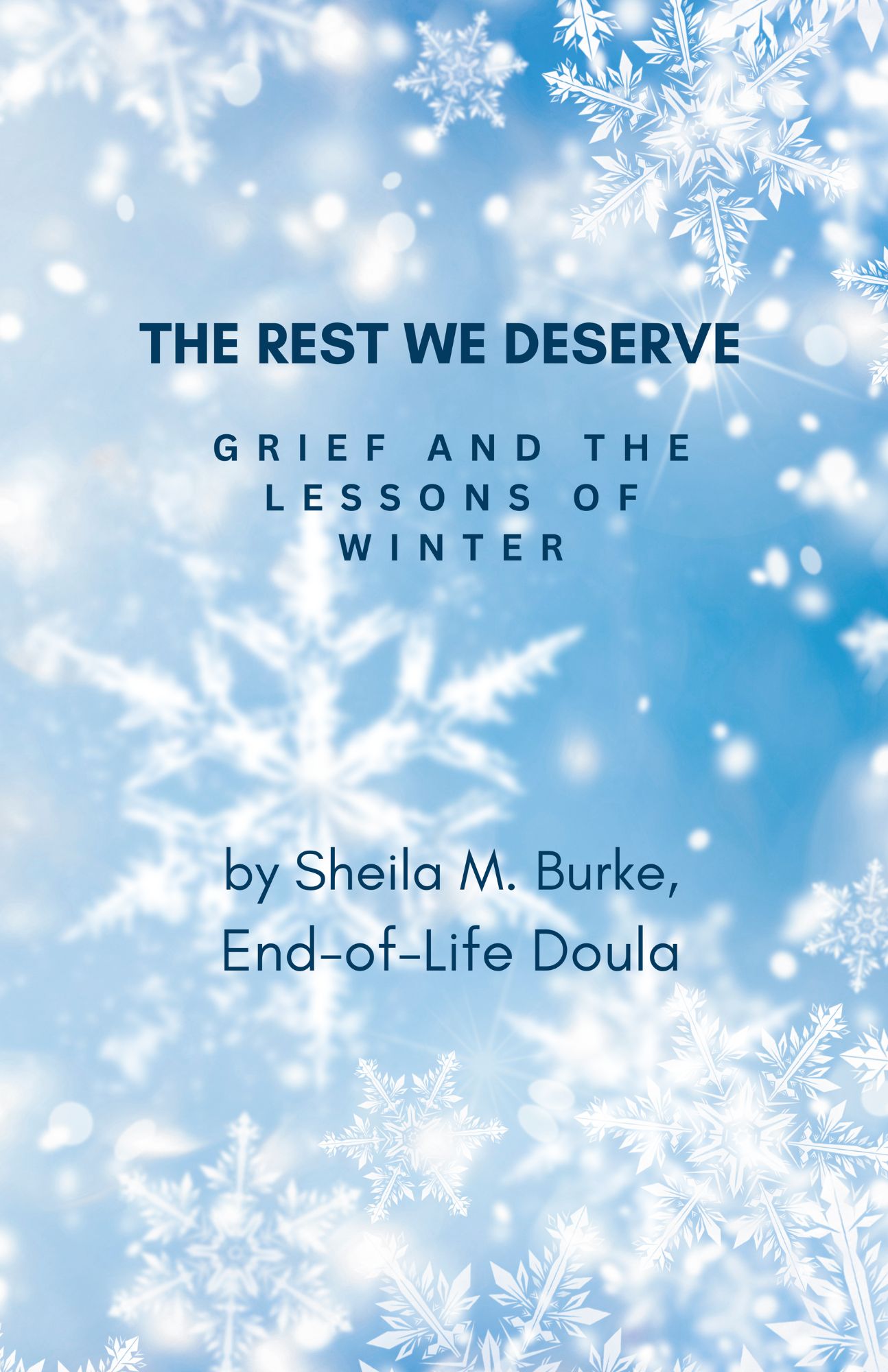 BOOK: The Rest We Deserve: Grief and the Lessons of Winter. - Sheila ...